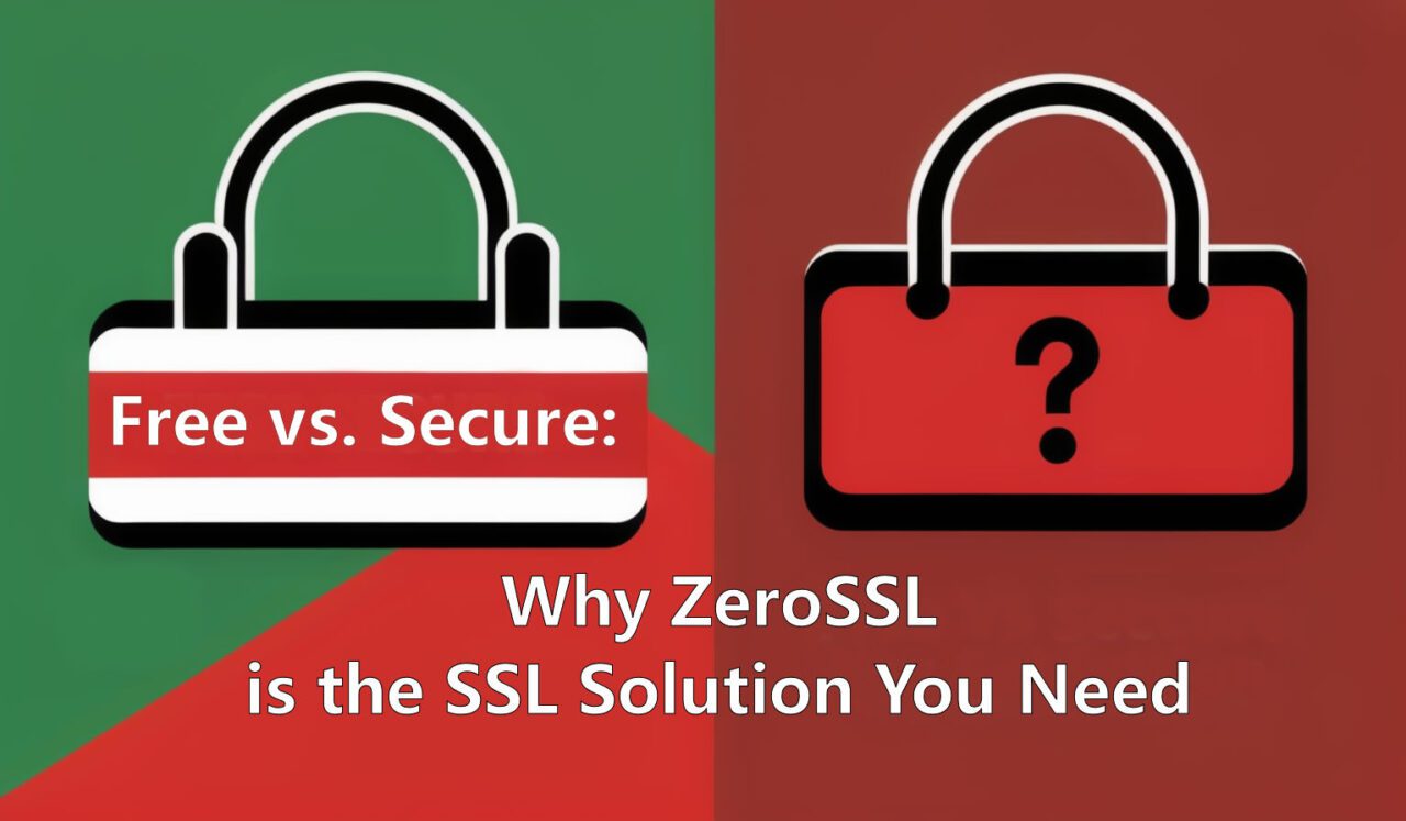 Why ZeroSSL is the Perfect Free SSL Solution for Your Website | SEO-Alien